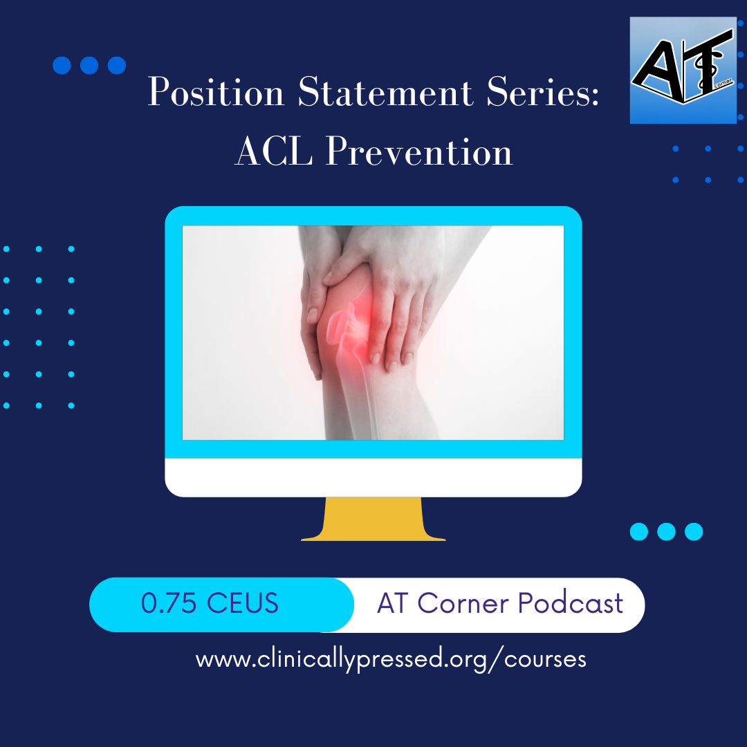 AT Corner ACL Prevention – Clinically Pressed